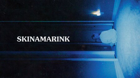 Skinamarink - Film online på Viaplay