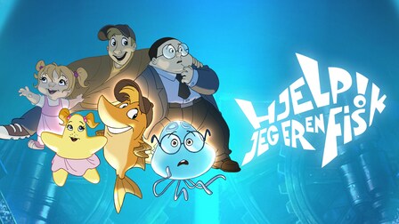 Hjelp! Jeg er en fisk - Film online på Viaplay