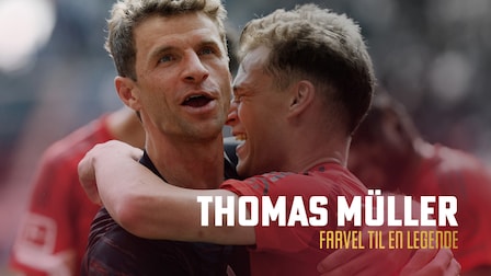 Se Thomas Müller: Farvel til en legende online - Viaplay