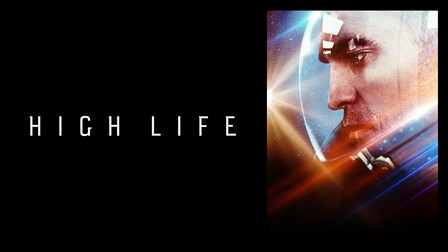 Se High Life online - Viaplay