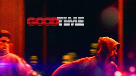 Good Time - Film online på Viaplay
