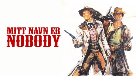 Mitt navn er Nobody - Film online på Viaplay