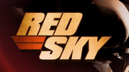 Red Sky - Film online på Viaplay