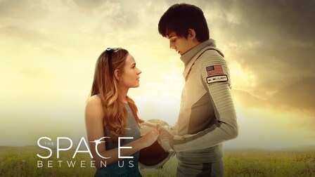 Se The Space Between Us online - Viaplay