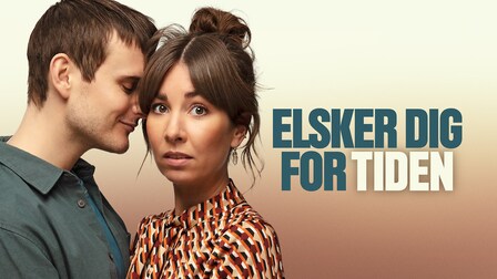 Se Elsker dig for tiden online - Viaplay