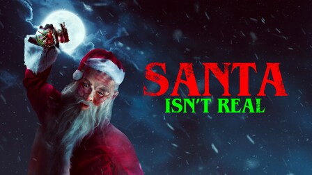 Se Santa Isn't Real online - Viaplay