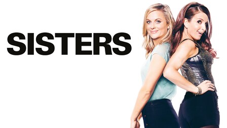 Se Sisters online - Viaplay