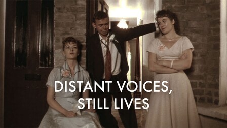 Distant Voices, Still Lives - Film online på Viaplay