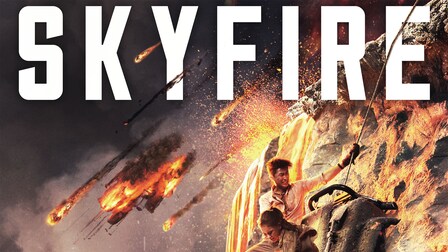 Skyfire - Film online på Viaplay