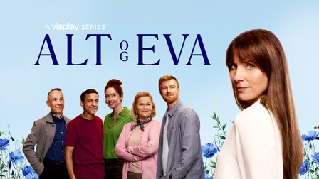 Alt og Eva - Viaplay