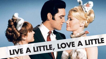 Live a Little, Love a Little - Film online på Viaplay