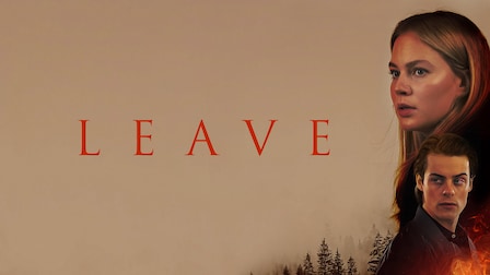 Leave - Film online på Viaplay