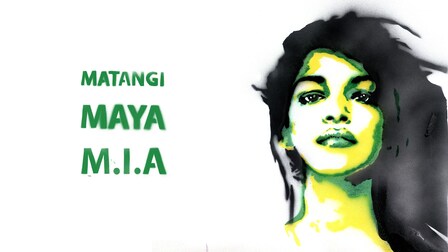 Matangi/Maya/M.I.A. - Film online på Viaplay