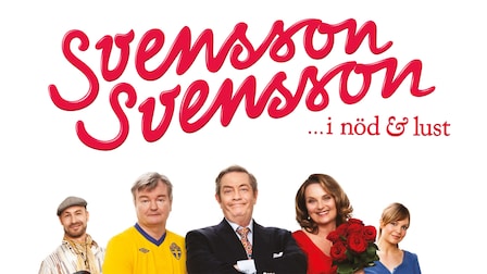 Se Svensson Svensson - i nöd & lust online - Viaplay
