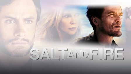 Salt and Fire - Film online på Viaplay