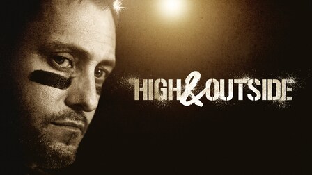 Se High & Outside online - Viaplay