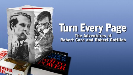 Turn Every Page - The Adventures of Robert Caro and Robert Gottlieb ...
